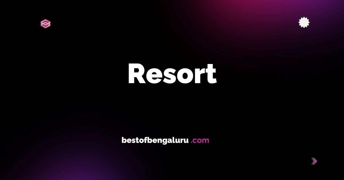 Suggee Resort | Best of Bengaluru